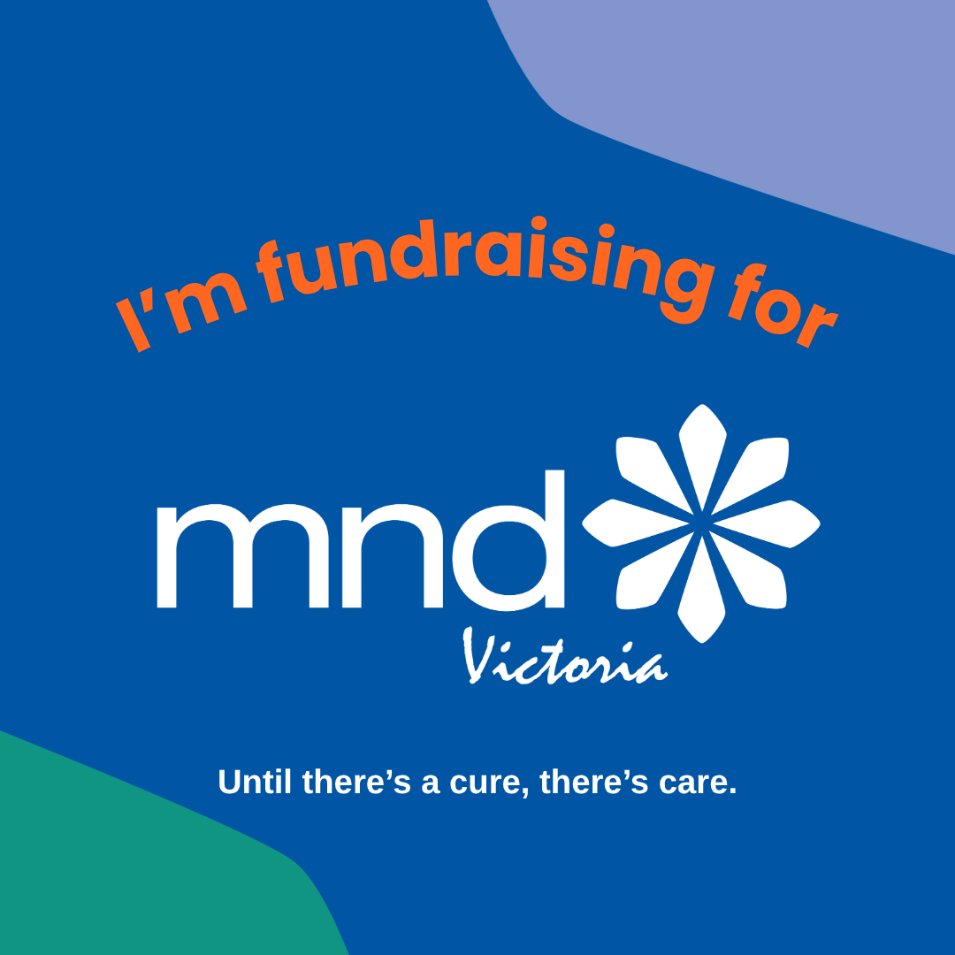 Fundraise your way - MND Victoria